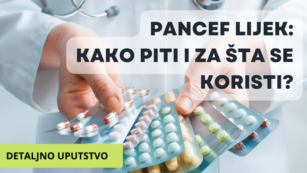 Pancef lijek - Kako i za šta se koristi? Sve o lijeku 2023